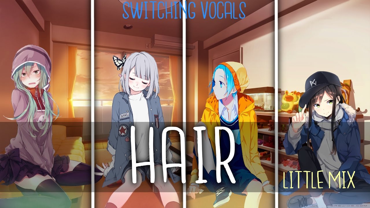 Nightcore ↬ Hair [Switching vocals | Little Mix]