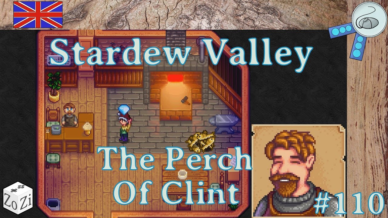 Stardew Valley #110 -The Perch Of Clint - YouTube