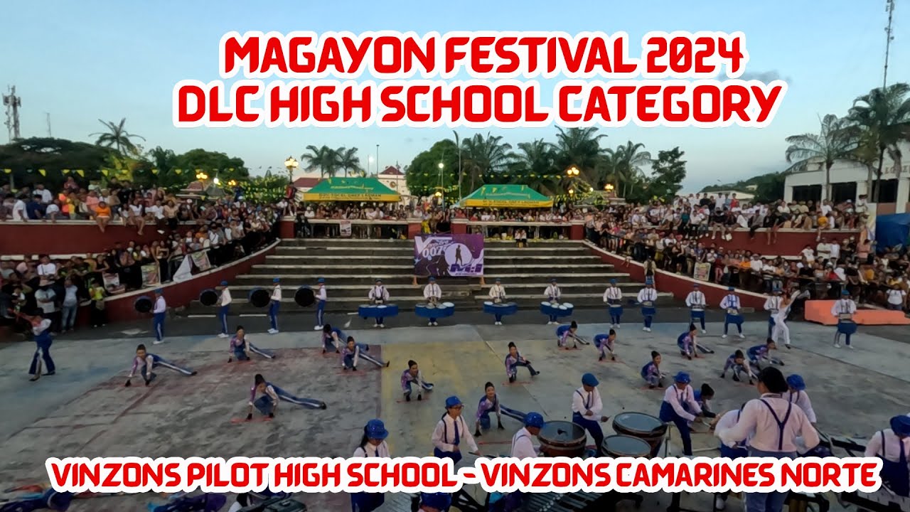 Magayon Festival 2024 DLC Competition - Vinzons Pilot High School of ...