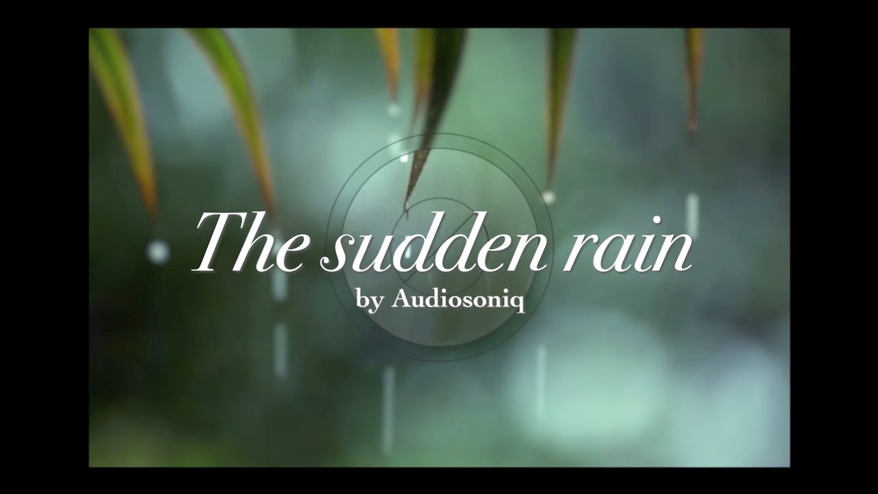 "The sudden rain" by Audiosoniq - YouTube
