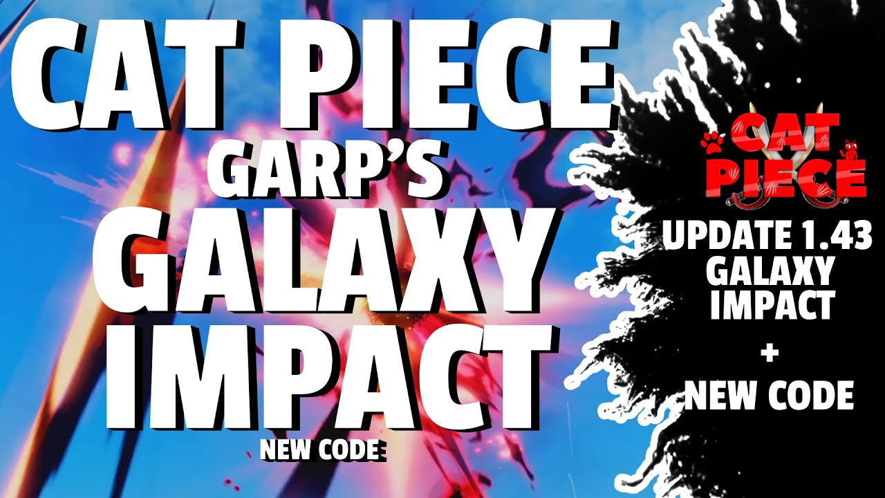 [CODE] GARP's GALAXY IMPACT in CAT PIECE - YouTube