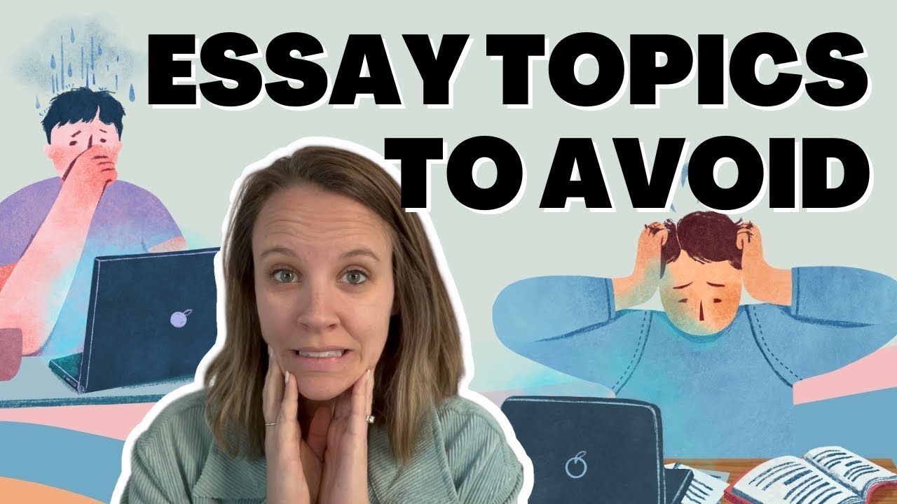 5 College Essay Topics to Avoid And What to Write About Instead - YouTube