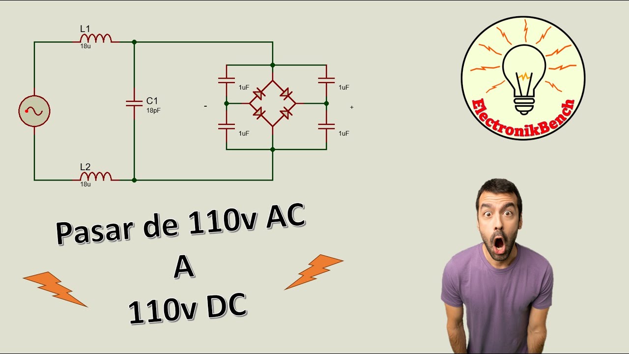 Como obtener 110v DC --Electronikbench-- - YouTube