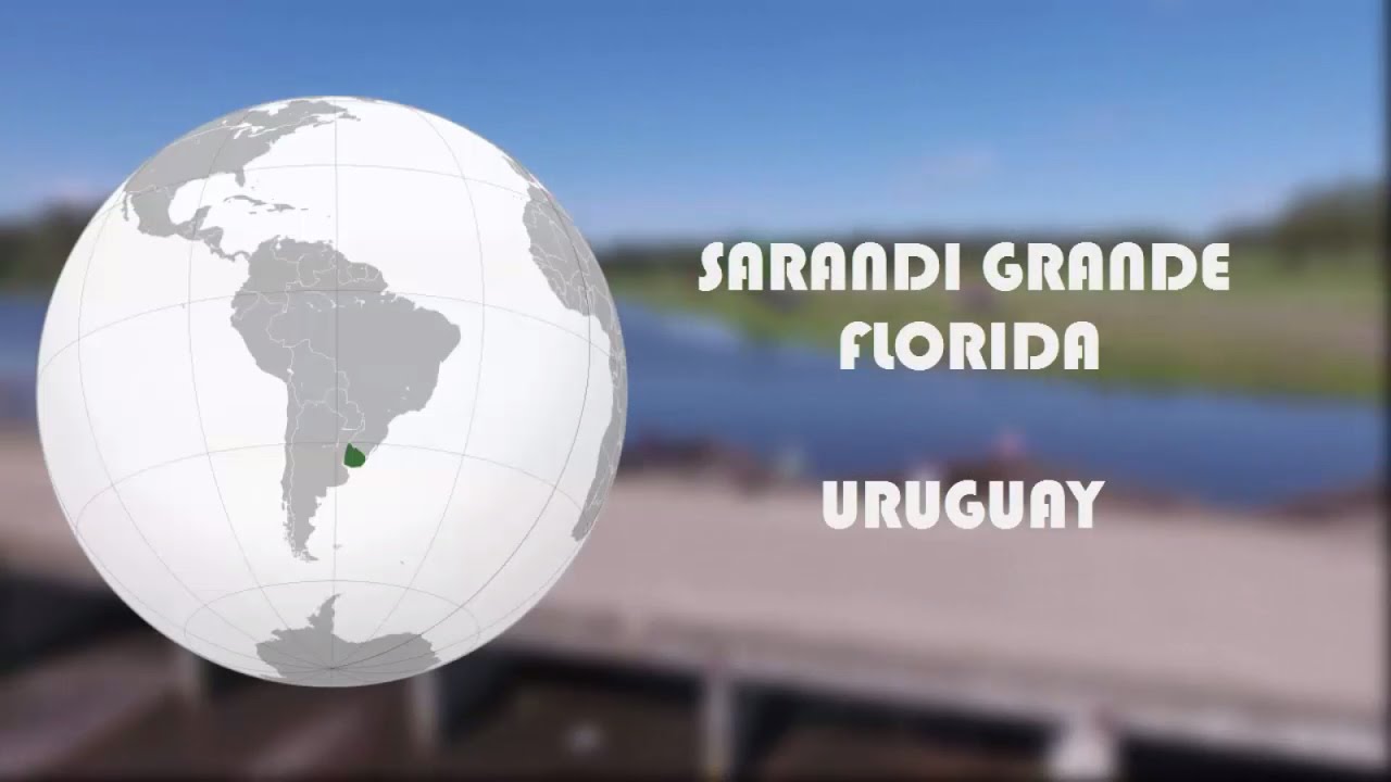 SARANDI GRANDE // FLORIDA - URUGUAY | Desde El Aire - YouTube