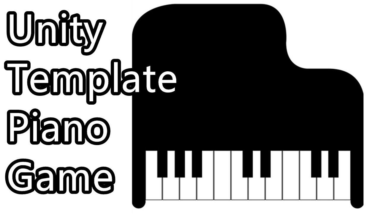Unity Template - Piano Game - Downloadable - YouTube