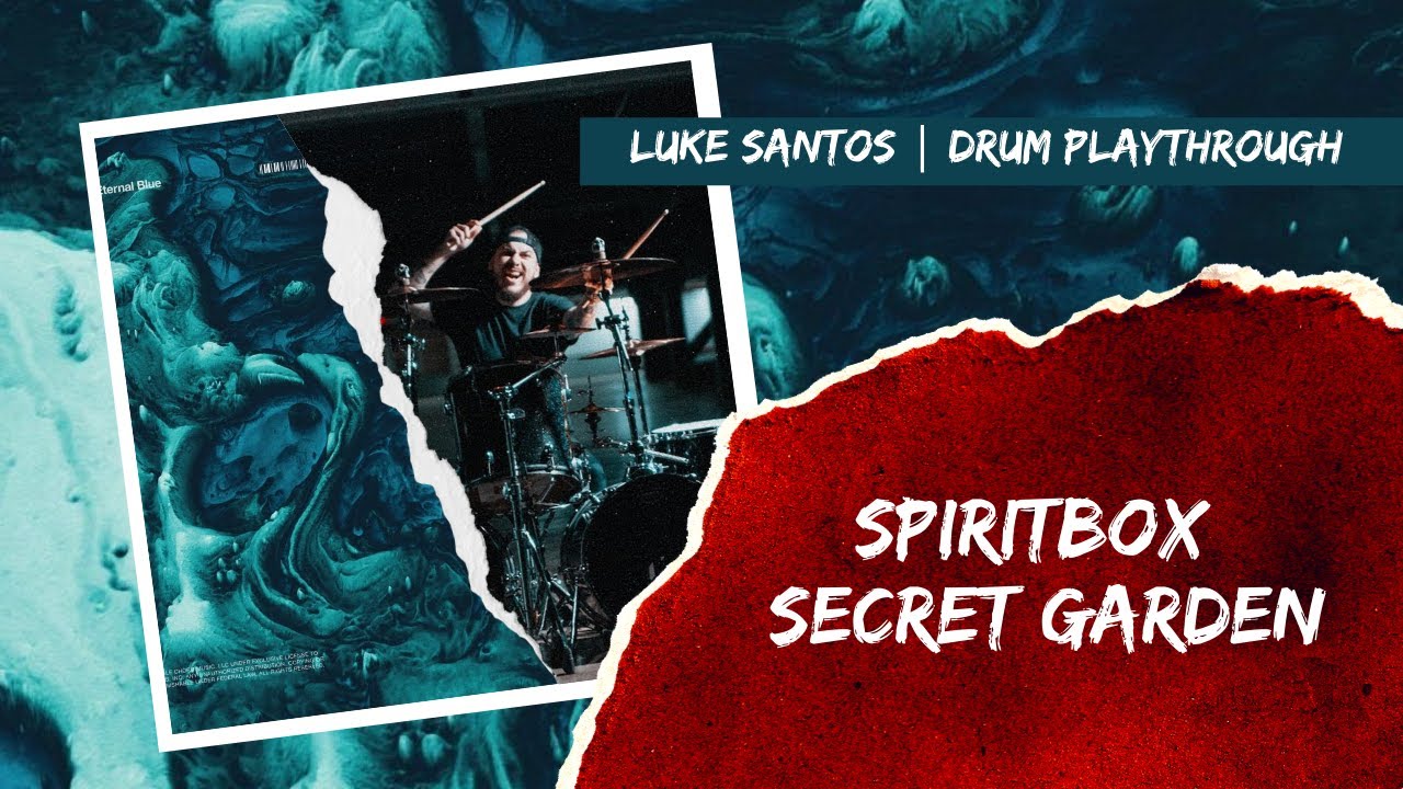 SPIRITBOX | SECRET GARDEN | LUKE SANTOS | DRUM PLAYTHROUGH - YouTube