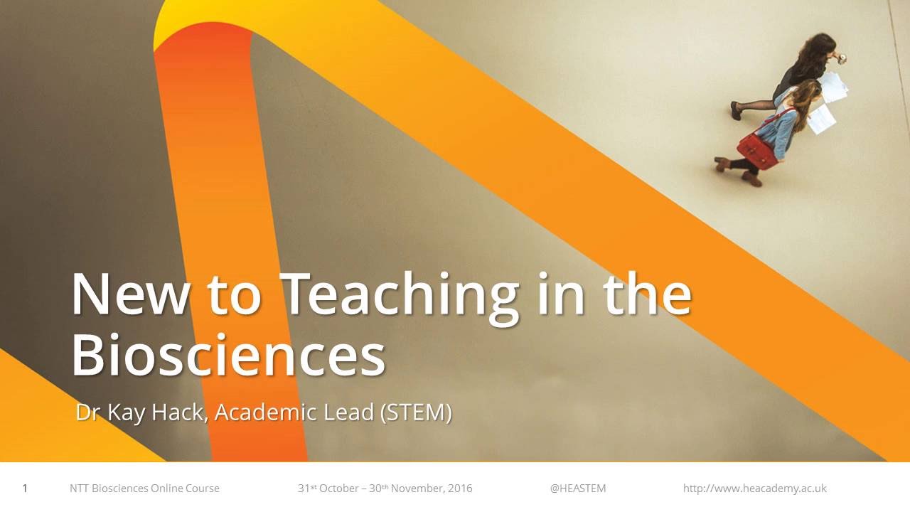 New to Teaching in the Biosciences - YouTube