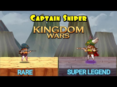 Captain Sniper RARE & Captain Sniper SUPER LEGEND | Kingdom Wars x ...