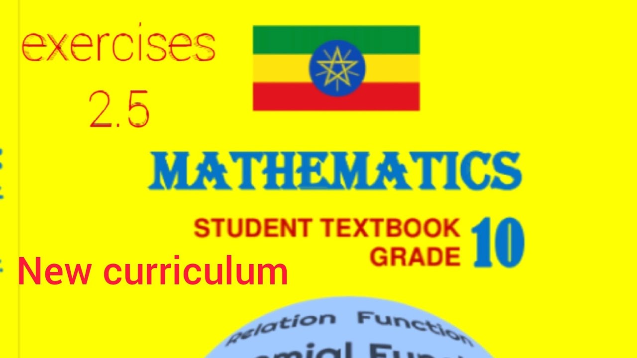 Mathematics Grade 10 exercise 2.5 new curriculum - YouTube