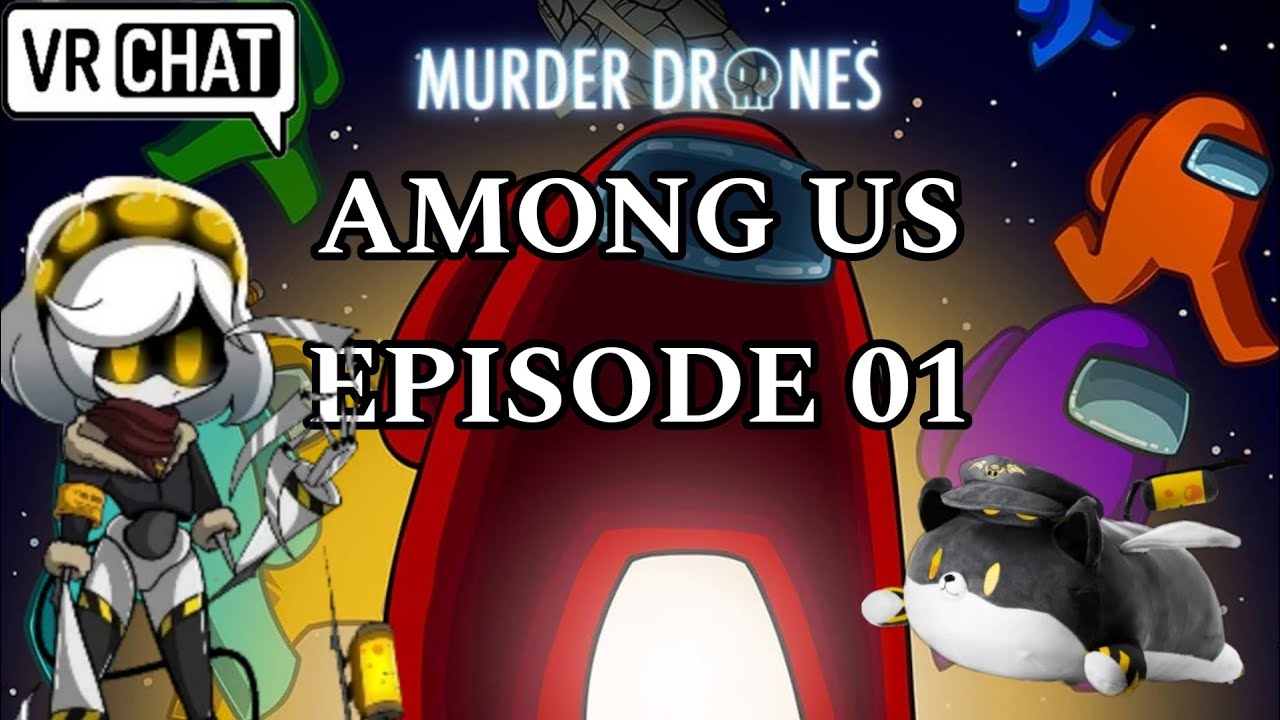 AMONG US IN VRCHAT: EP 1 | We're all goofy goobers!! - YouTube