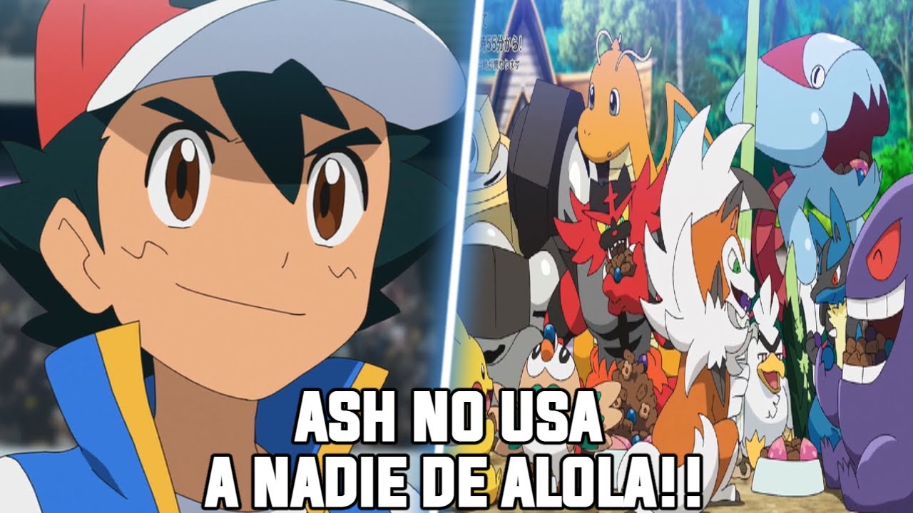 OTRO FRACASO!! ASH NO USA A NINGUN POKEMON DE ALOLA EN LA FINAL VS ...