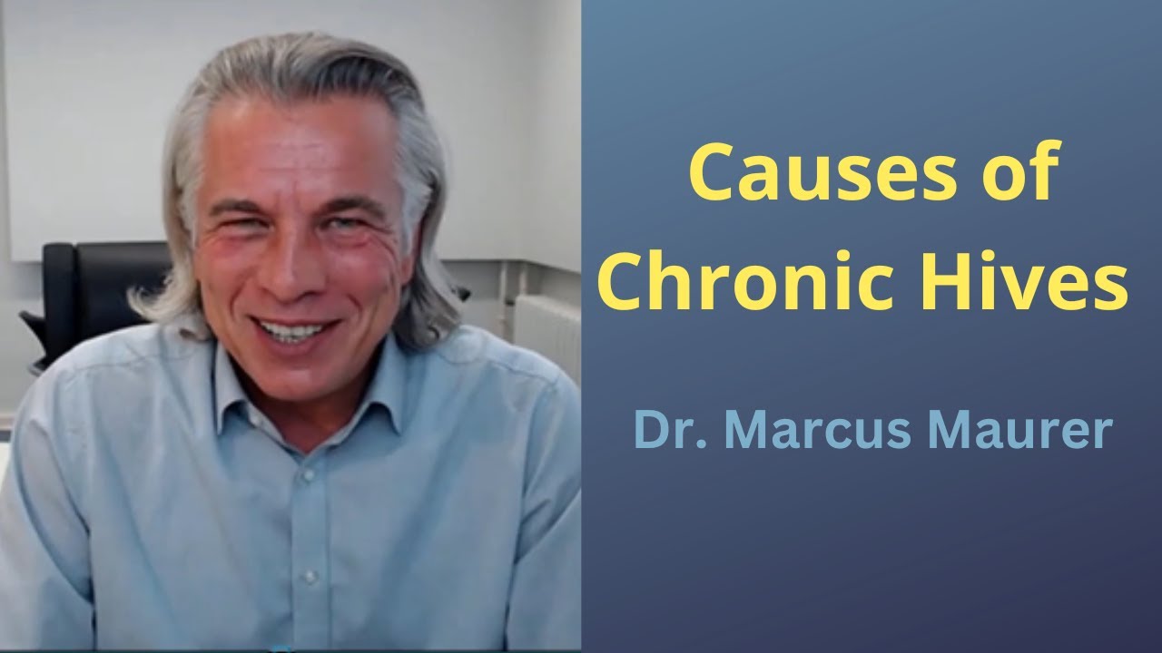 What Causes Chronic Hives - Dr. Marcus Maurer - YouTube