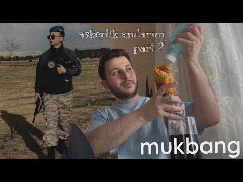 çook detaylı askerlik anılarım pt.2 | kütahya havacılık askerlik | tavuk dürüm döner türkçe mukbang