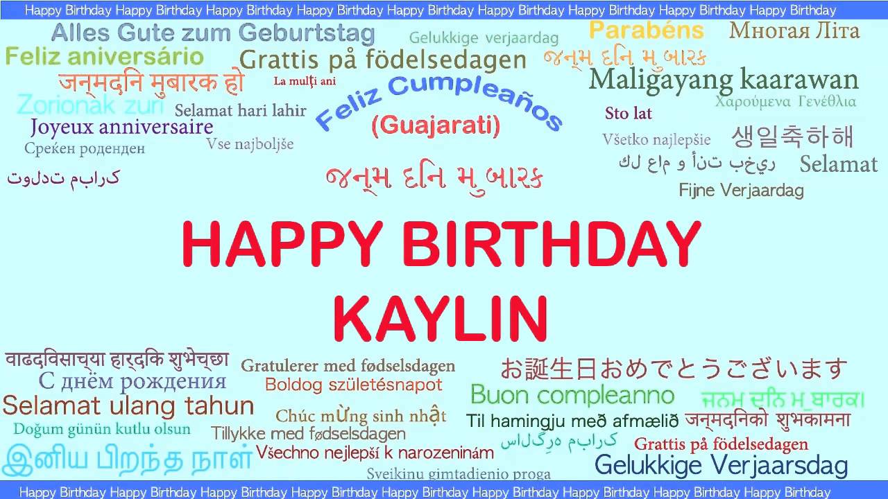 Kaylin Languages Idiomas - Happy Birthday - YouTube