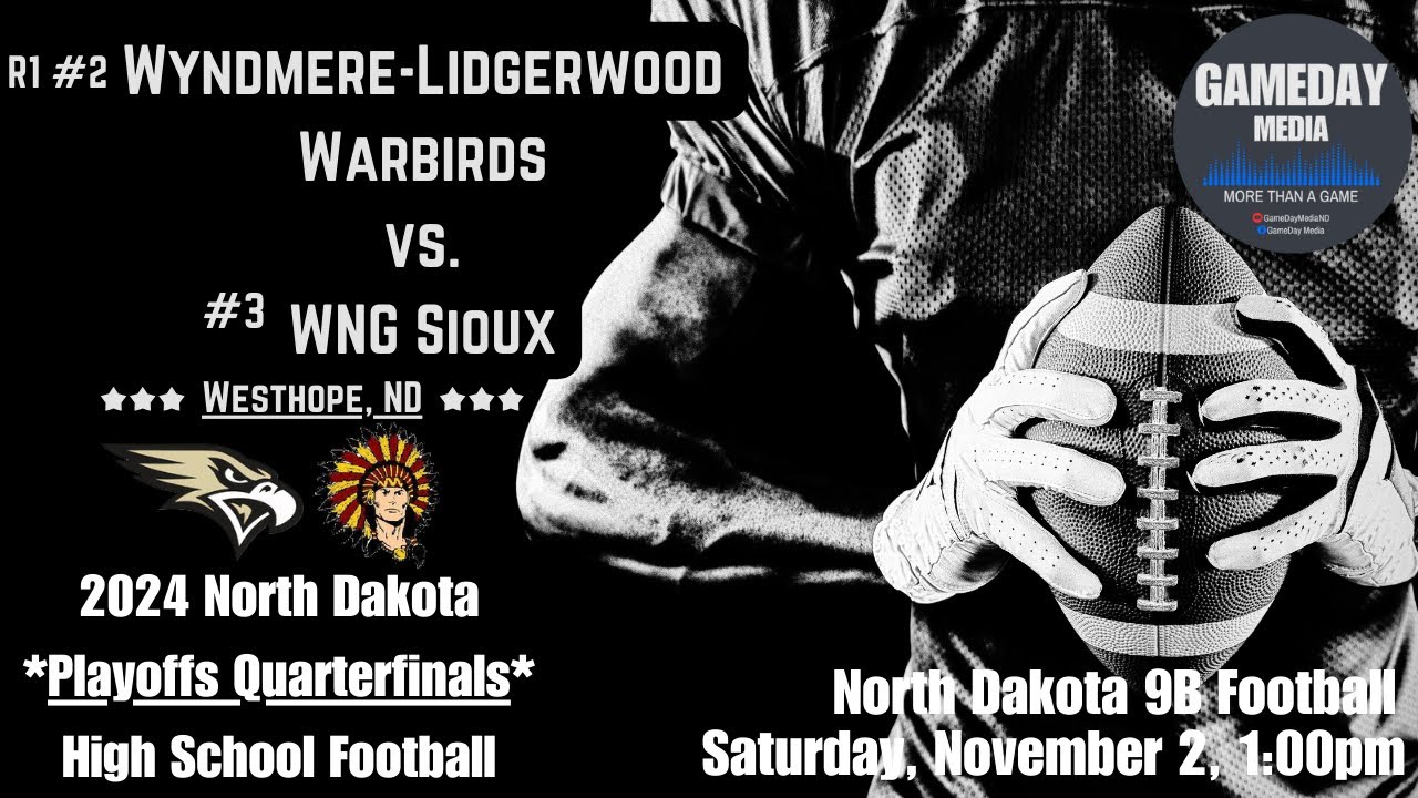 (11-2-24)🏈ND 9B Quarterfinal Playoff Football🔷R1-2 vs. #3 WNG Sioux🔷🏈 ...