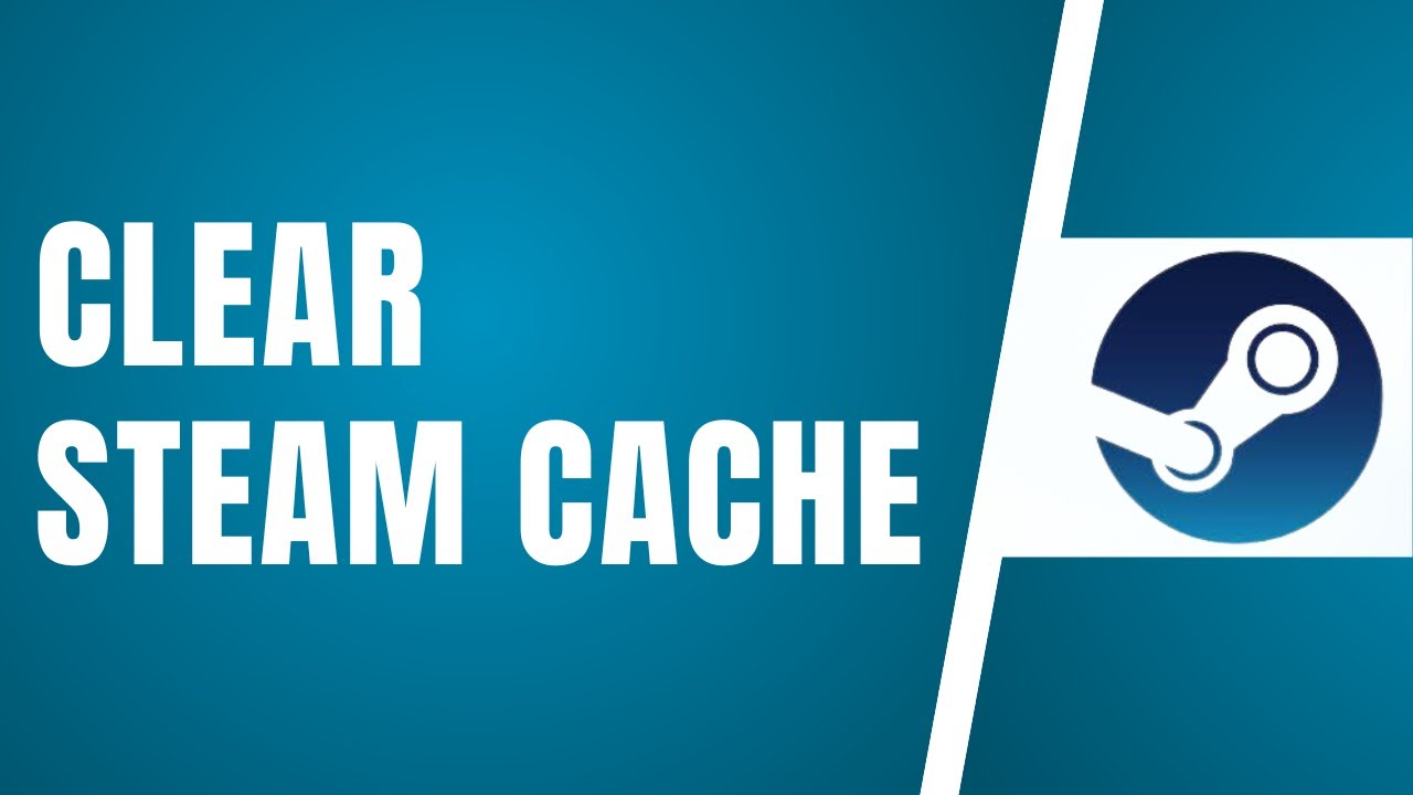 How To Clear Steam Cache Tutorial - YouTube