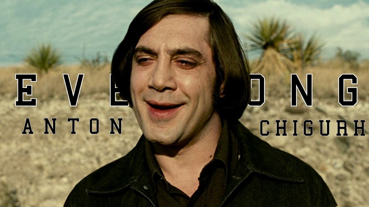 Anton Chigurh-Everlong{No Country For Old Men} - YouTube