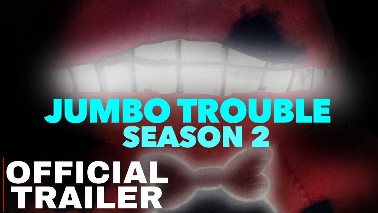 JUMBO TROUBLE | Season 2 OFFICIAL TRAILER - YouTube