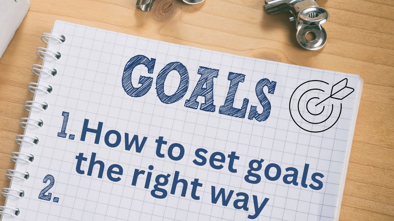 How to set goals the right way | My goals | Based on science - YouTube
