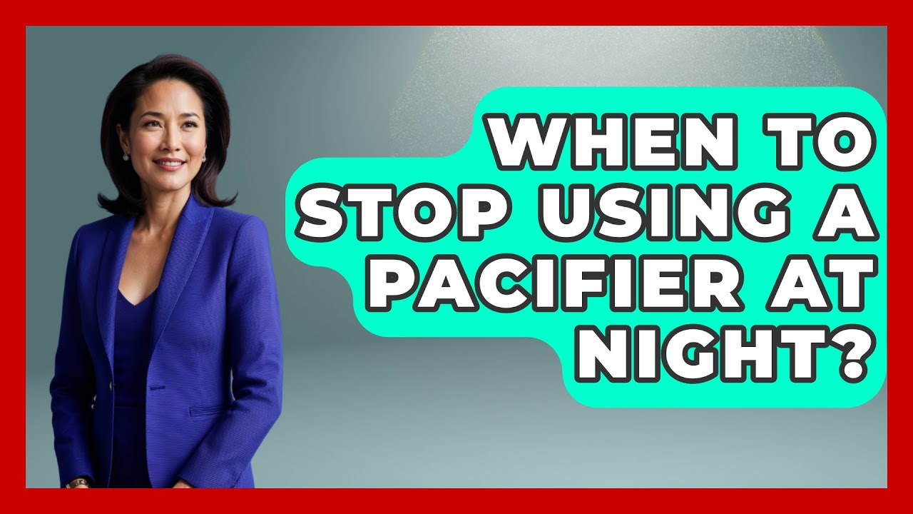 When To Stop Using A Pacifier At Night? - Raising A Toddler - YouTube
