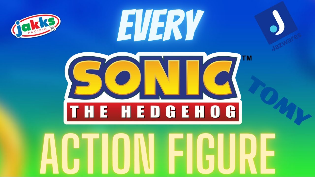EVERY SINGLE SONIC THE HEDGEHOG FIGURE I OWN | Jakks Pacific, Tomy ...