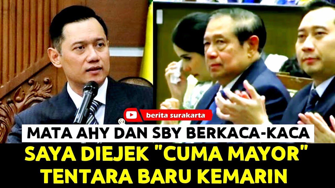 Sering Diejek Cuma Mayor, AHY Bikin Mata SBY Berkaca-Kaca ! Terima ...