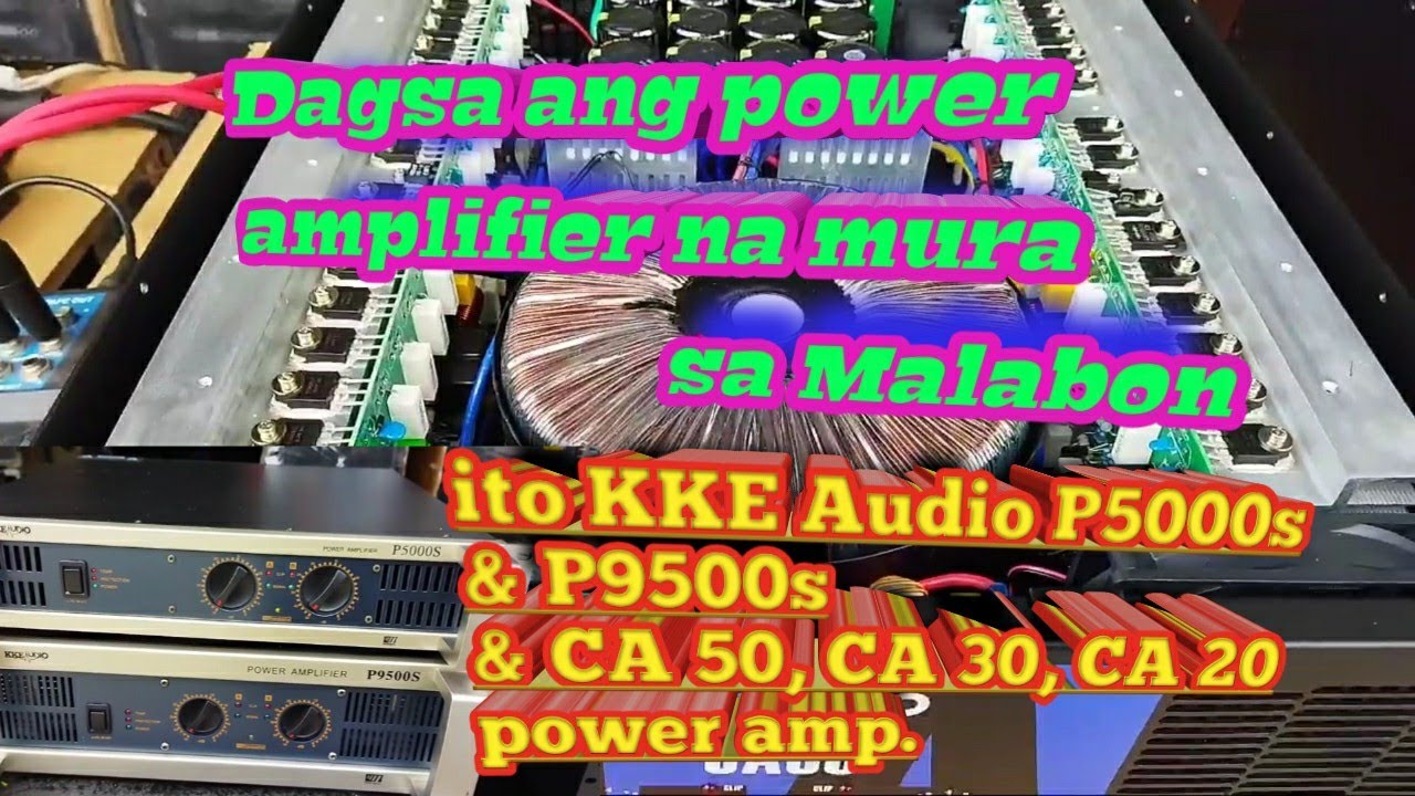 Dagsa ang power amplifier na mura sa Malabon 👉 ito KKE Audio na naman ...