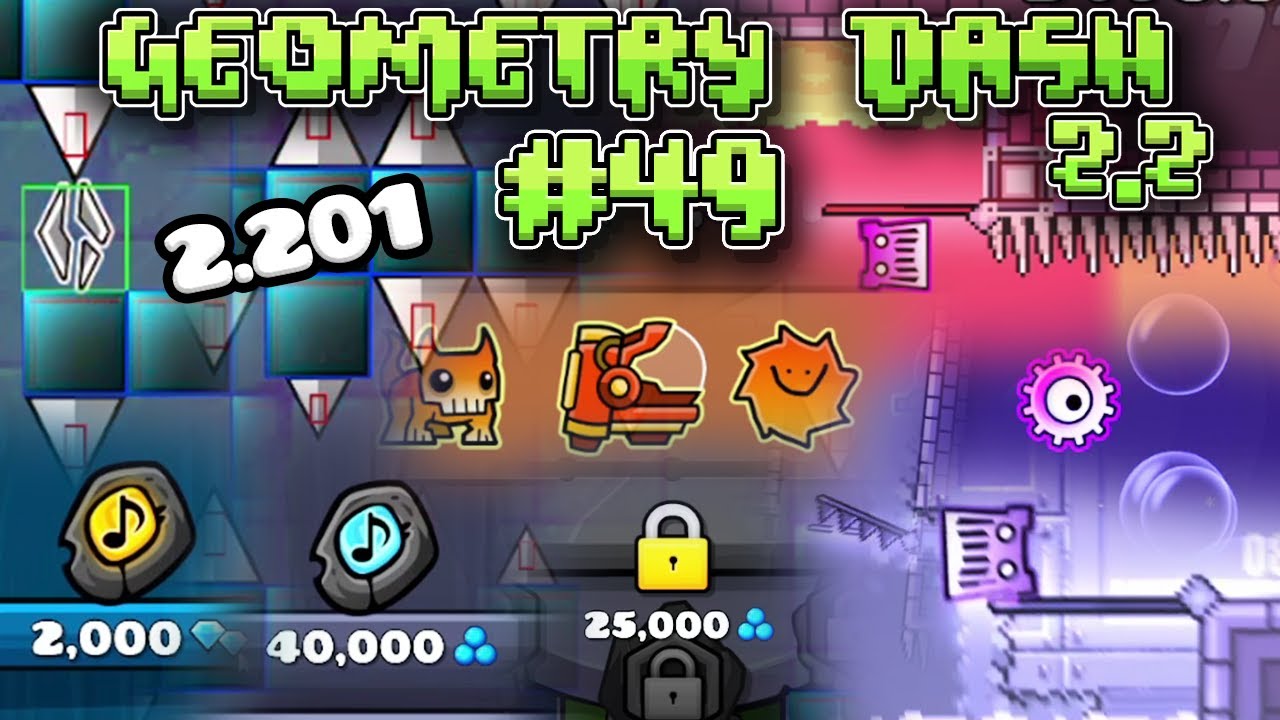 PROBANDO la NUEVA ACTUALIZACIÓN 2.201 | GEOMETRY DASH 2.2 | #49 - YouTube