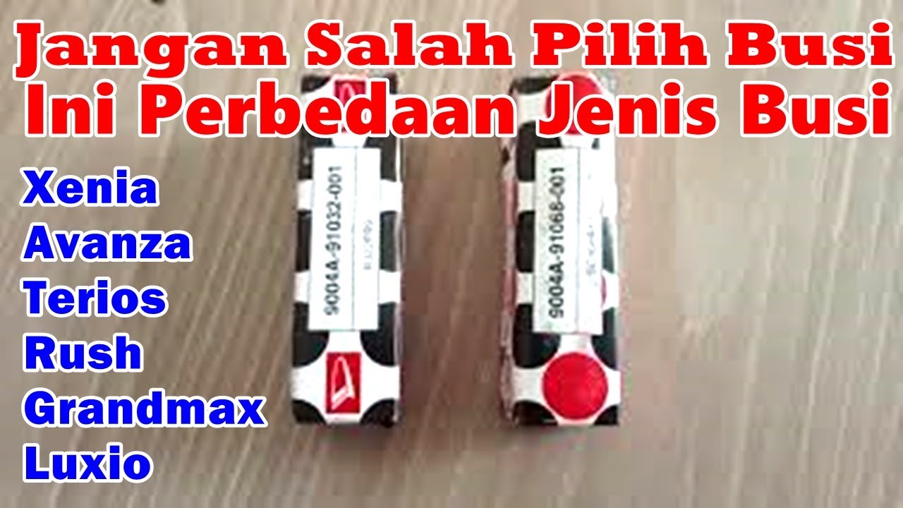 Jangan Salah Pilih Busi, Ini Perbedaan Jenis Busi pada Mobil Xenia ...