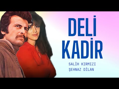 Deli Kadir Türk Filmi | FULL | Salih Kırmızı | Şehnaz Dilan