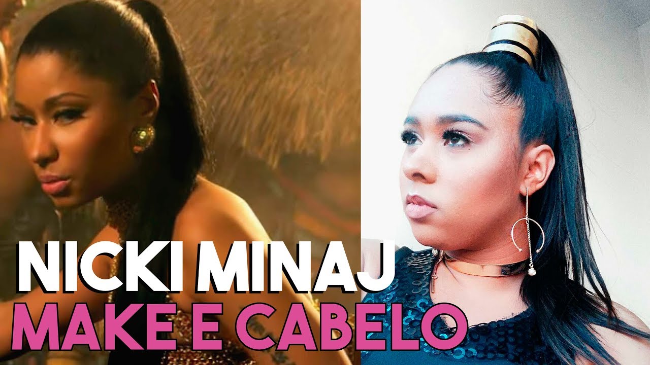TRANSIÇÃO CAPILAR l Nicki Minaj Makeup e Hair - Para as manas em ...