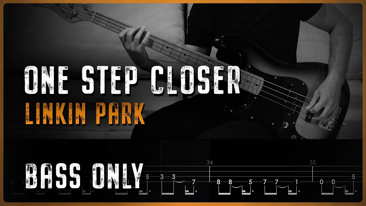 LINKIN PARK - One Step Closer | Bass Only and Play Along Tabs - YouTube