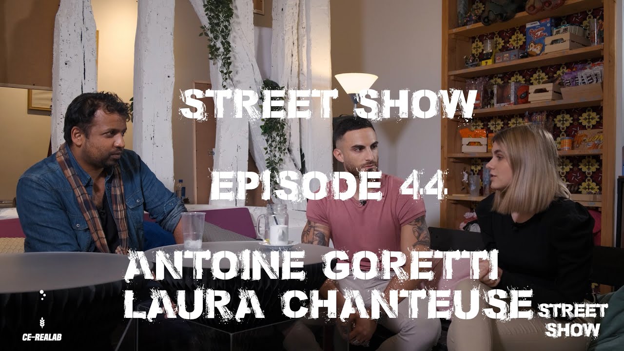 Antoine Goretti, Laura Chanteuse, Episode 44, Street Show by Raju, #CE ...