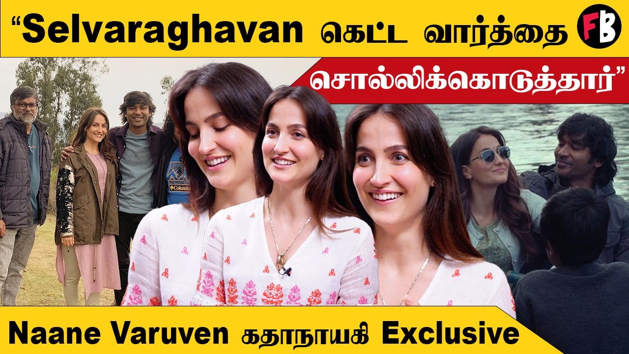 Naane Varuven | Selva படத்துல Female Lead ஆக நடிக்கனும் - Elli Avram ...