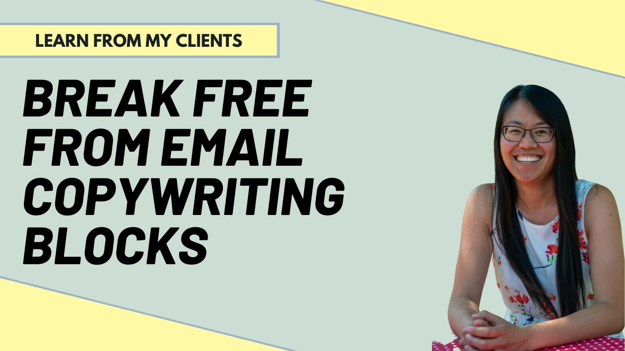 How to Break Free From Email Copywriting Blocks and Write to Your List ...