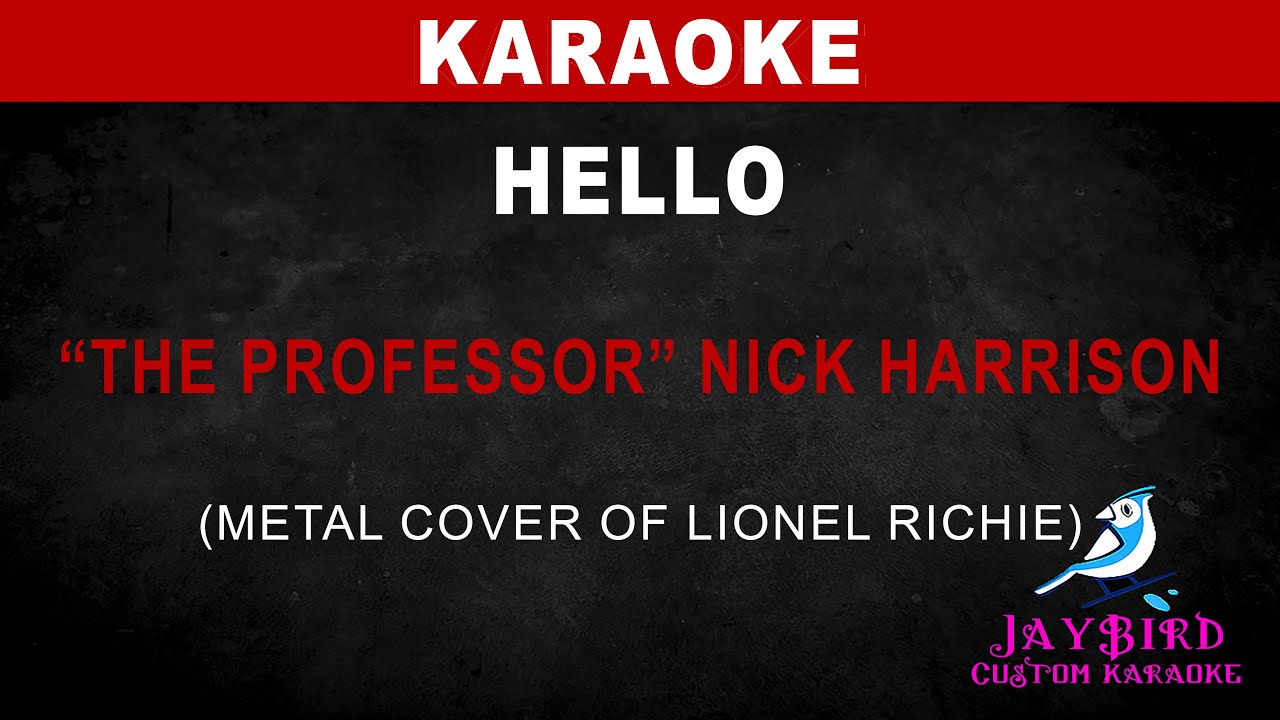 Hello — “The Professor” Nick Harrison (metal cover of Lionel Richie ...
