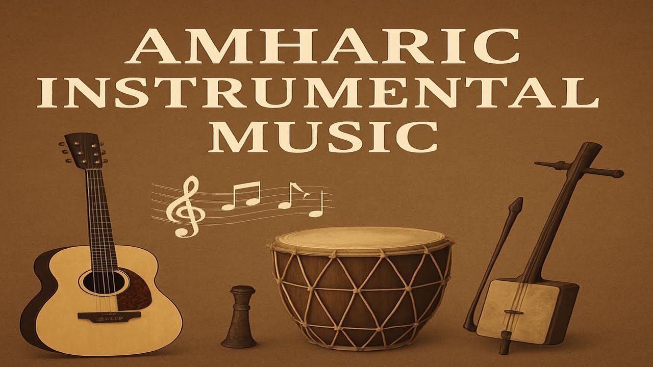 Ethiopian instrumental music | Amharic classical music - YouTube