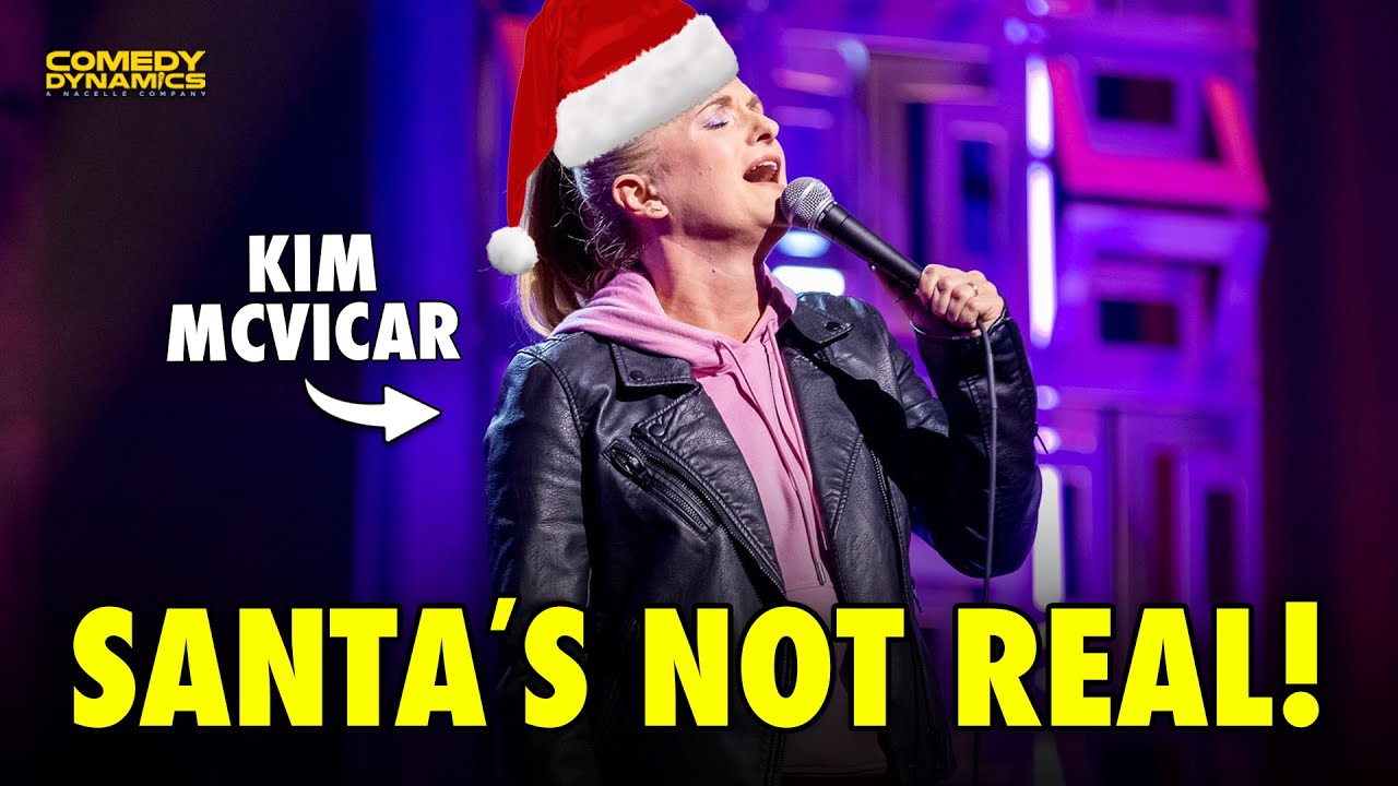 Santa's Not Real - Kim McVicar stand-up comedy - YouTube