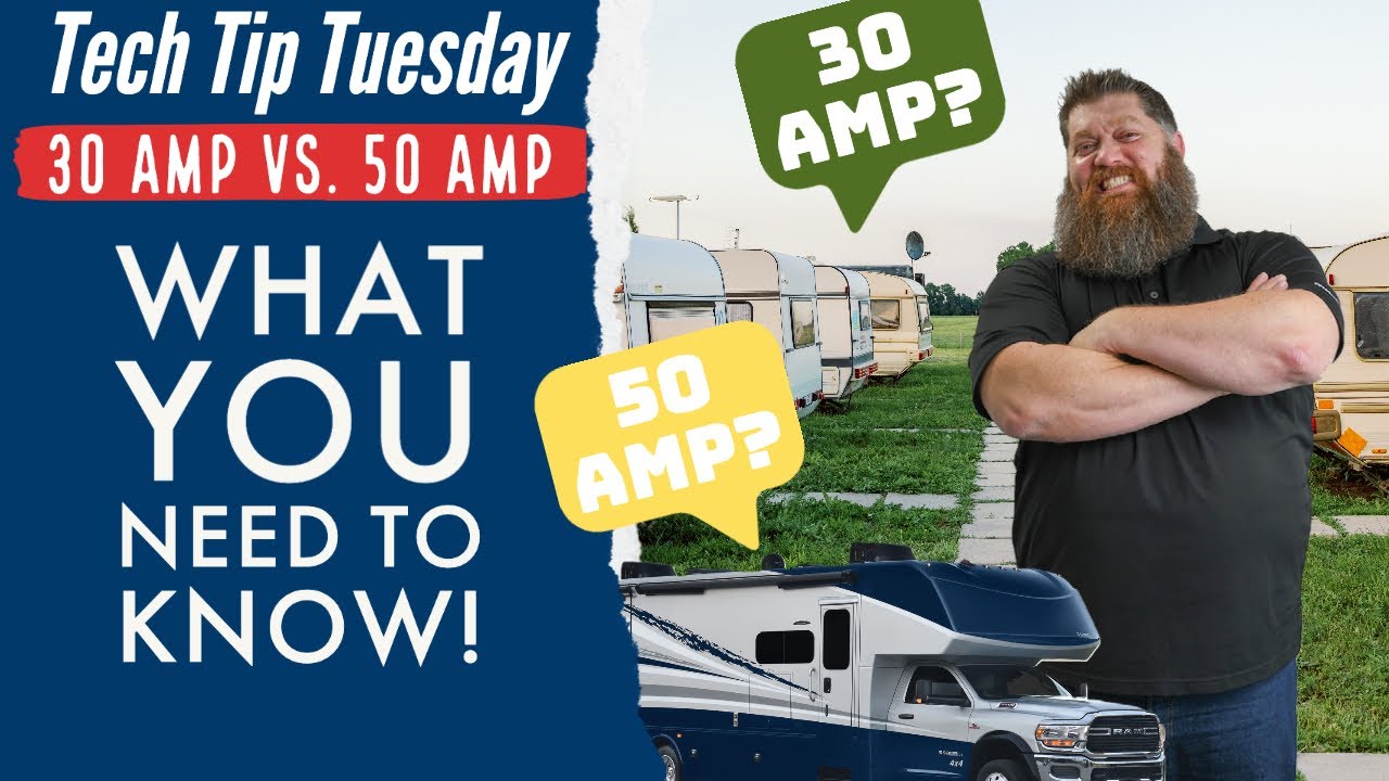Huh? 30 Amp vs. 50 Amp RV Service: Choosing the Right Option. - YouTube