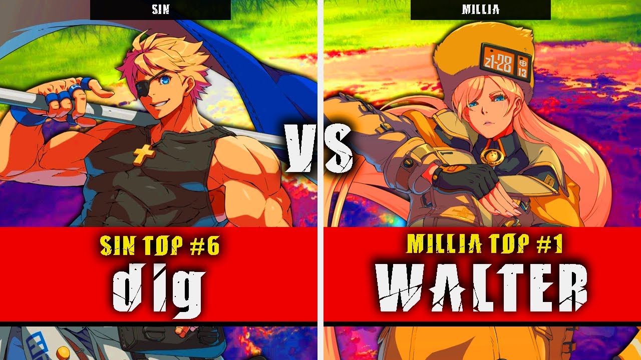 GGST | dig (Sin) VS WALTER (Millia) | Guilty Gear Strive High level ...
