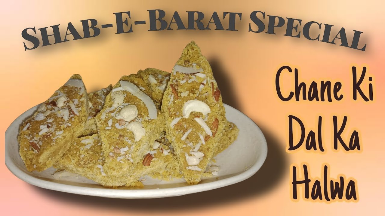 Shab e Barat Special Chane ki Dal ka Halwa | Sukha Chane ki Dal ka ...