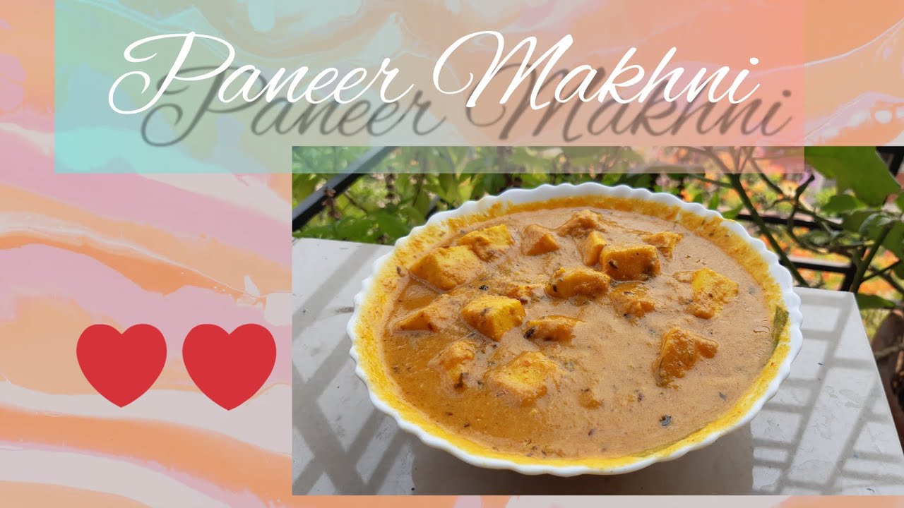 Paneer Makhni||Paneer Makhani||Very Easy & Tasty Paneer Makhni - YouTube