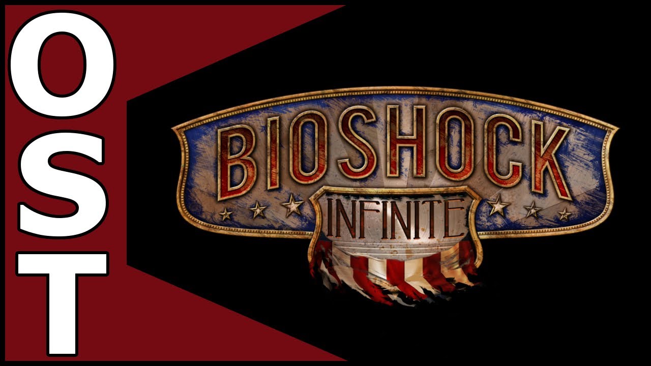 Bioshock Infinite OST ♬ Complete Original Soundtrack - YouTube