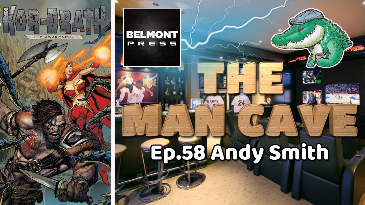 Andy Smith | Kor-Drath | Manly CG Covers Part 2 | Mustache Millionaire Tips | The Man Cave Ep.58 ...