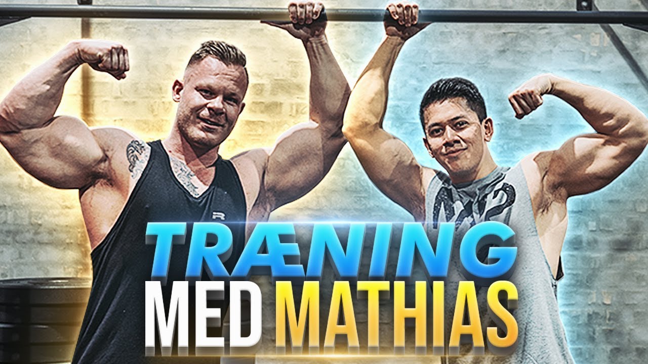 TRÆNING MED PRO BODYBUILDER MATHIAS HALD! - YouTube