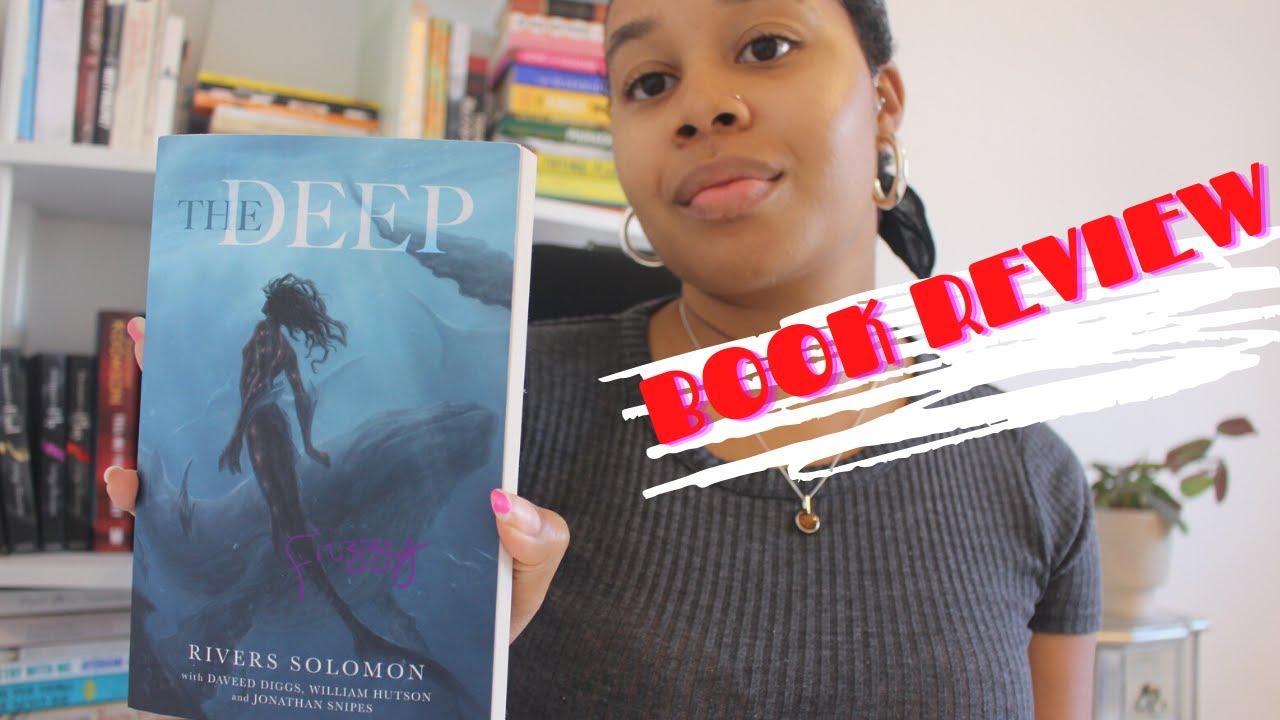 The Deep by Rivers Solomon Book Review - YouTube