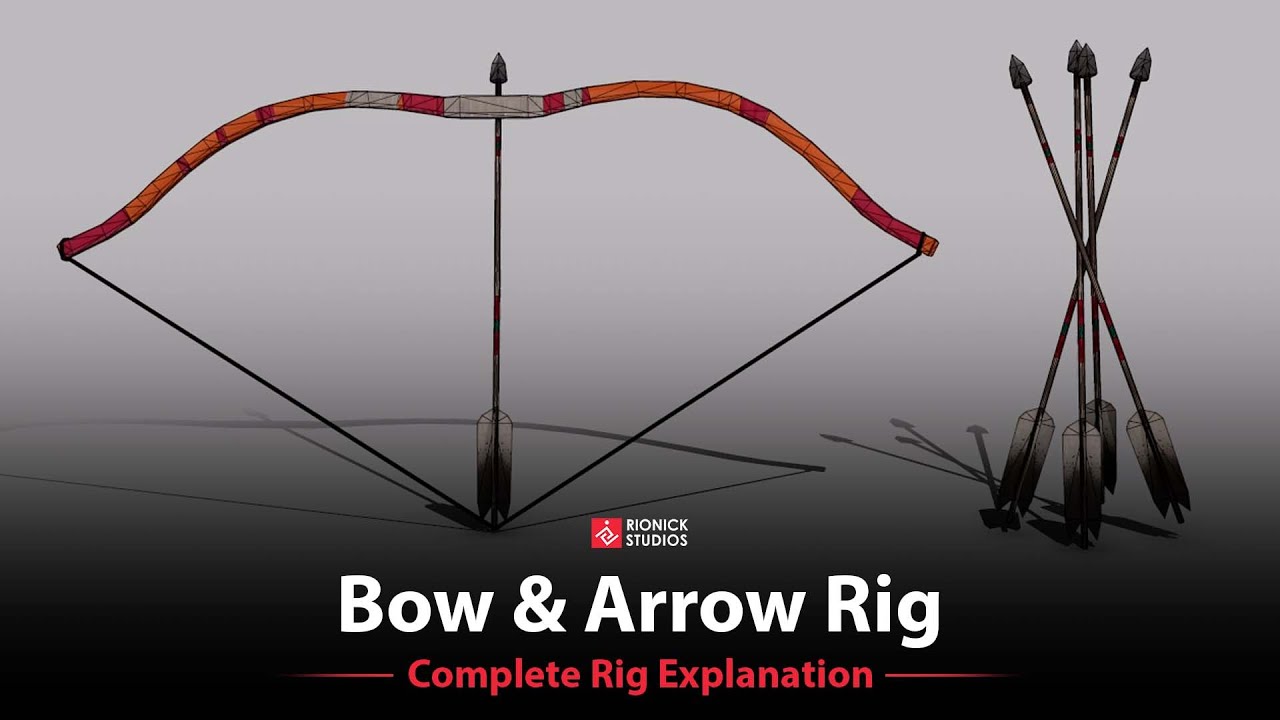 Bow & Arrow Rig || Complete Rig Explanation || Rionick Studios. - YouTube