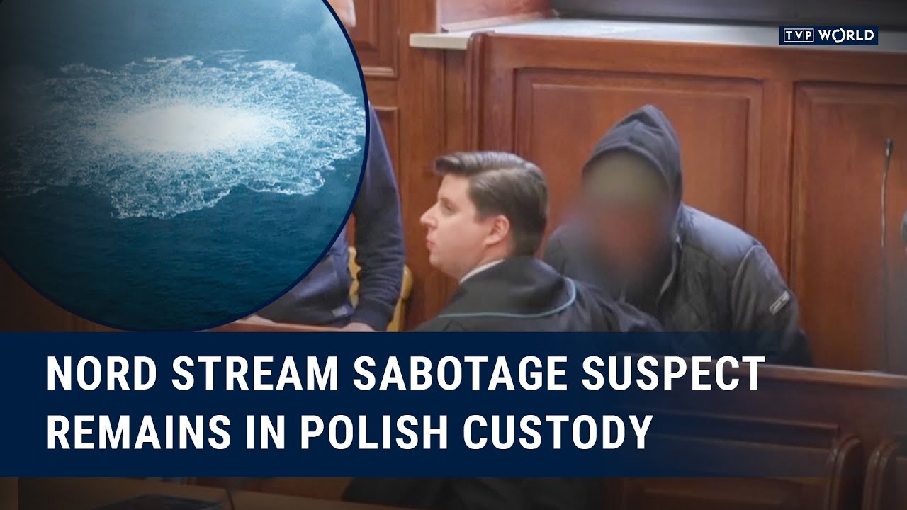 Nord Stream Sabotage Suspect Remains in Polish Custody - YouTube