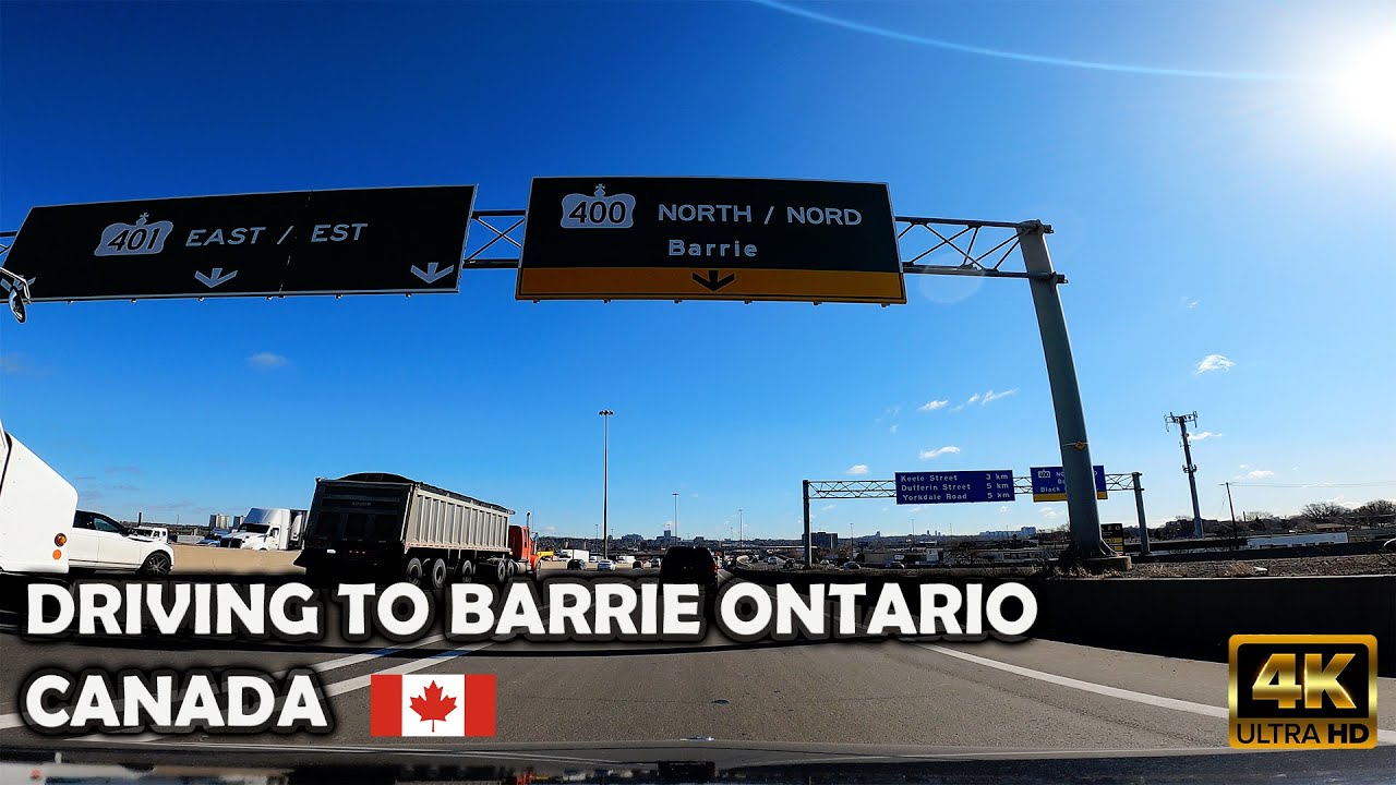 4K 】Driving to Barrie, Ontario Canada - Highway 400 North - March 2021 ...