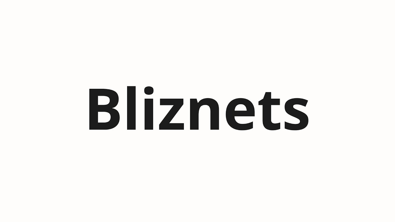 How to pronounce Bliznets | Близнец (Twin in Russian) - YouTube